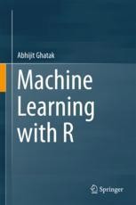 Machine Learning with R | SpringerLink