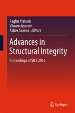 Advances in Structural Integrity: Proceedings of SICE 2016 | SpringerLink