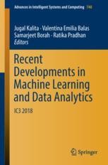 Recent Developments in Machine Learning and Data Analytics: IC3 2018 ...