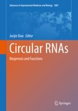 Circular RNAs: Biogenesis and Functions | SpringerLink