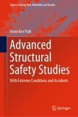 Advanced Structural Safety Studies: With Extreme Conditions and ...