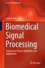 Biomedical Signal Processing: Advances in Theory, Algorithms and ...