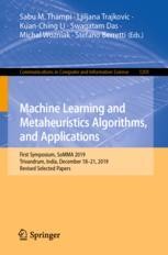Machine Learning and Metaheuristics Algorithms, and Applications: First ...