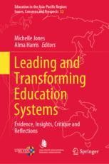 Leading and Transforming Education Systems: Evidence, Insights ...
