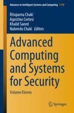 Advanced Computing and Systems for Security: Volume Eleven | SpringerLink