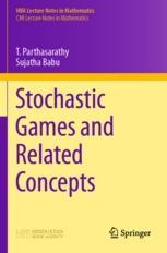 Stochastic Games and Related Concepts | SpringerLink