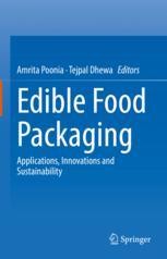 Edible Food Packaging : Applications, Innovations and Sustainability ...