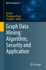Graph Data Mining: Algorithm, Security and Application | SpringerLink