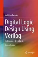 Digital Logic Design Using Verilog: Coding and RTL Synthesis | SpringerLink