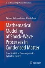 Mathematical Modeling of Shock-Wave Processes in Condensed Matter: From ...