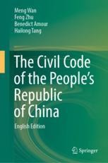 The Civil Code of the People’s Republic of China: English Translation ...