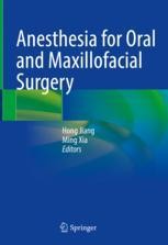 Anesthesia for Oral and Maxillofacial Surgery | Springer Nature Link (formerly SpringerLink)