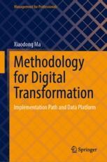 Methodology for Digital Transformation: Implementation Path and Data ...