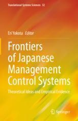 Frontiers of Japanese Management Control Systems: Theoretical Ideas and ...