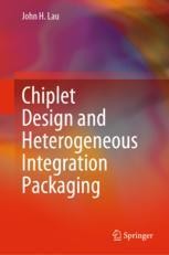 Chiplet Design and Heterogeneous Integration Packaging | Springer ...