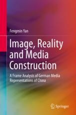 Image, Reality and Media Construction: A Frame Analysis of German Media ...