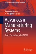 Advances in Manufacturing Systems: Select Proceedings of RAM 2020 ...