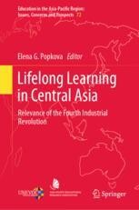 Lifelong Learning in Central Asia: Relevance of the Fourth Industrial Revolution | SpringerLink