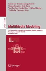 MultiMedia Modeling: 31st International Conference on Multimedia Modeling, MMM 2025, Nara, Japan ...