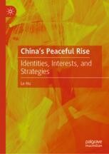 China's Peaceful Rise: Identities, Interests, and Strategies | Springer ...
