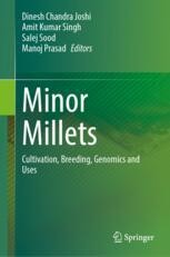 Minor Millets: Cultivation, Breeding, Genomics and Uses | SpringerLink