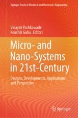 Micro- and Nano-Systems in 21st-Century: Designs, Developments ...