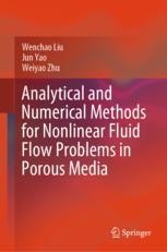 Analytical and Numerical Methods for Nonlinear Fluid Flow Problems in Porous Media | Springer ...
