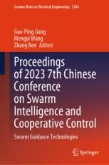 Proceedings of 2023 7th Chinese Conference on Swarm Intelligence and Cooperative Control: Swarm ...