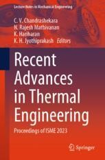 Recent Advances in Thermal Engineering: Proceedings of ISME 2023 | SpringerLink