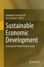 Sustainable Economic Development: Fostering the United Nations Goals ...