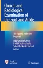 Clinical and Radiological Examination of the Foot and Ankle: The Path to Definitive Diagnosis ...