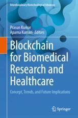 Blockchain for Biomedical Research and Healthcare: Concept, Trends, and Future Implications ...