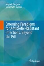 Emerging Paradigms for Antibiotic-Resistant Infections: Beyond the Pill ...