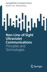 Non-Line-of-Sight Ultraviolet Communications: Principles and ...