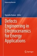 Defects Engineering in Electroceramics for Energy Applications ...