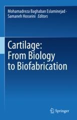 Cartilage: From Biology to Biofabrication | SpringerLink