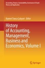 History of Accounting, Management, Business and Economics, Volume I ...