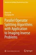 Parallel Operator Splitting Algorithms with Application to Imaging Inverse Problems | SpringerLink