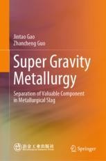 Super Gravity Metallurgy: Separation of Valuable Component in ...