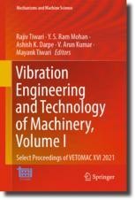 Vibration Engineering and Technology of Machinery, Volume I: Select ...