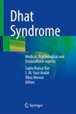 Dhat Syndrome: Medical, Psychological and Sociocultural aspects ...