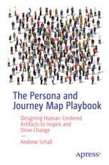 The Persona and Journey Map Playbook: Designing Human-Centered ...