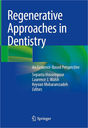 Regenerative approaches in dentistry: an evidence-based perspective ...