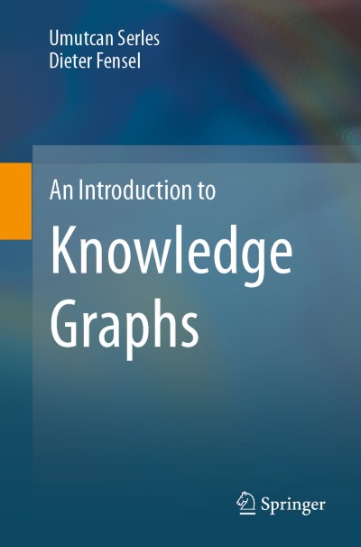 An Introduction to Knowledge Graphs | springerprofessional.de