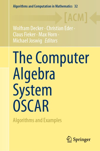 The Computer Algebra System OSCAR | springerprofessional.de