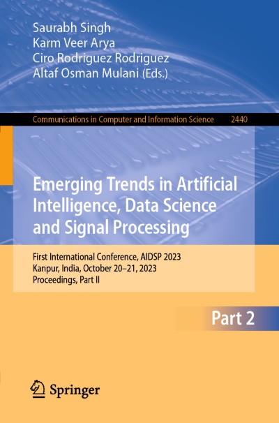 Emerging Trends in Artificial Intelligence, Data Science and Signal Processing ...