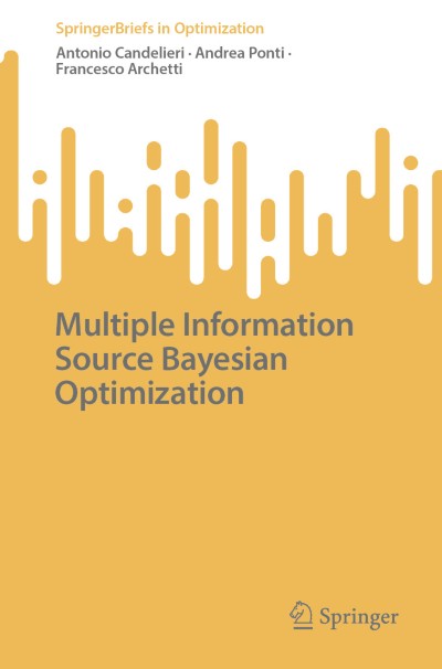 Multiple Information Source Bayesian Optimization | springerprofessional.de