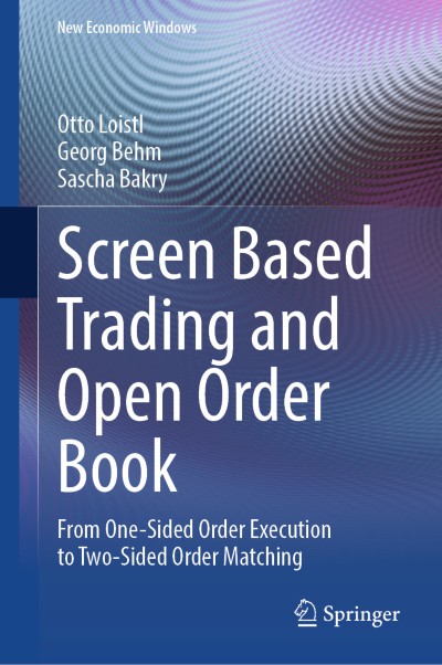 Screen Based Trading and Open Order Book | springerprofessional.de