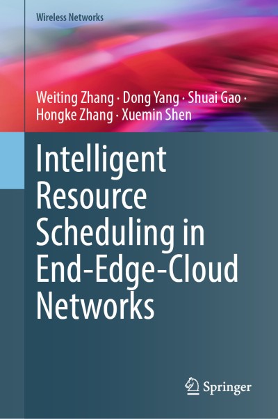 Intelligent Resource Scheduling in End-Edge-Cloud Networks ...