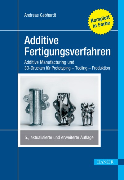 Additive Fertigungsverfahren | springerprofessional.de